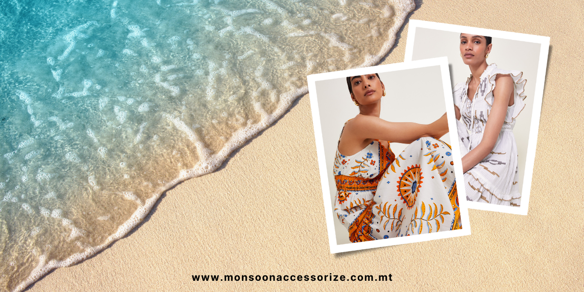 An Endless Summer with Monsoon! - Monsoon Accessorize Malta